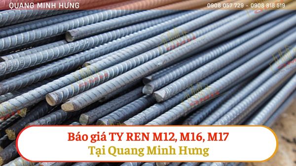 BÁO GIÁ TY REN M12, M16, M17 TẠI QUANG MINH HƯNG - Quang Minh Hưng Co.,Ltd