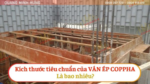 Kích thước tiêu chuẩn của ván ép coppha là bao nhiêu? - Quang Minh Hưng ...