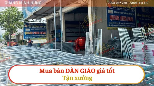 Mua Bán Dàn Giáo Giá Tốt Tận Xưởng - Quang Minh Hưng Co.,Ltd